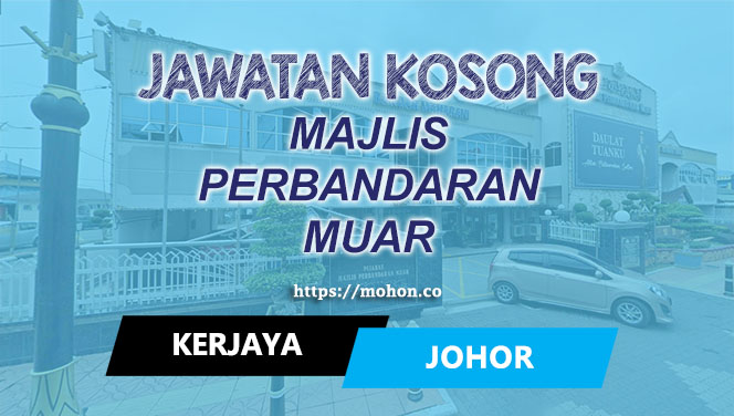 Jawatan Kosong Terkini Majlis Perbandaran Muar (MPM)