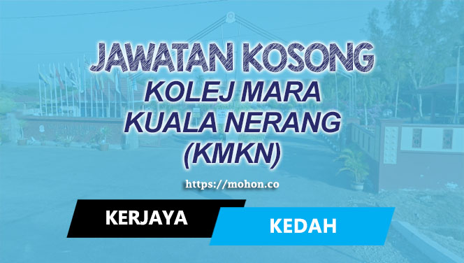 Jawatan Kosong Terkini Kolej MARA Kuala Nerang (KMKN)