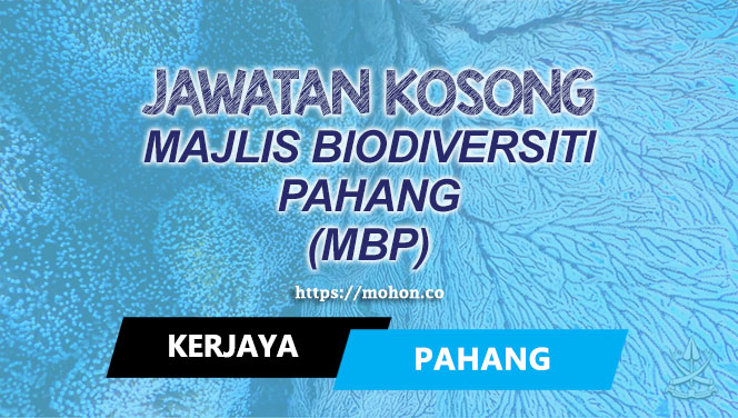 Jawatan Kosong Terkini Majlis Biodiversiti Pahang (MBP)