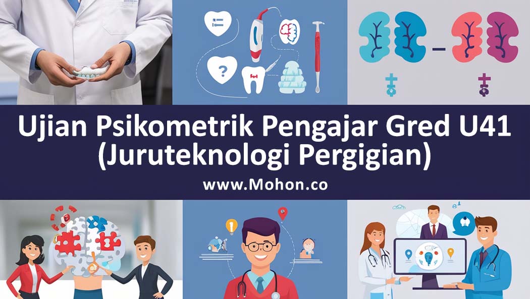 Ujian Psikometrik Pengajar Gred U41 (Juruteknologi Pergigian)