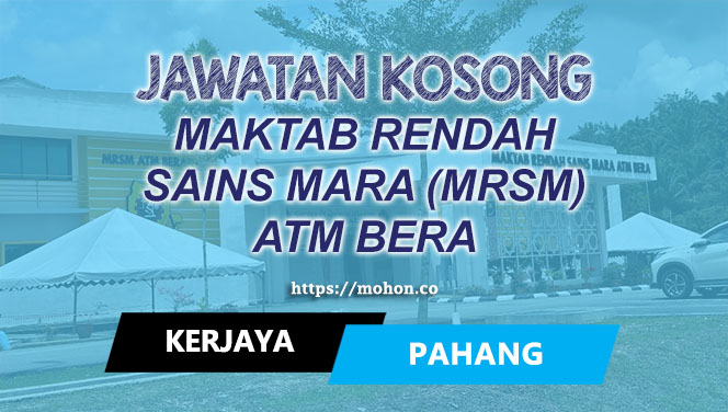 Jawatan Kosong Maktab Rendah Sains MARA (MRSM) ATM Bera