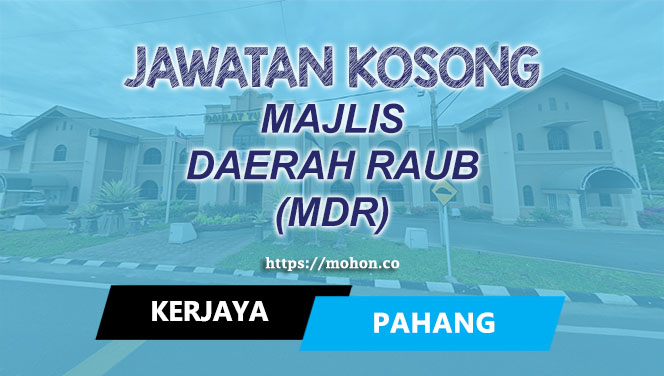 Jawatan Kosong Terkini Majlis Daerah Raub (MDR)