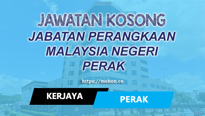 Jawatan Kosong Jabatan Perangkaan Malaysia (JPM) Negeri Perak